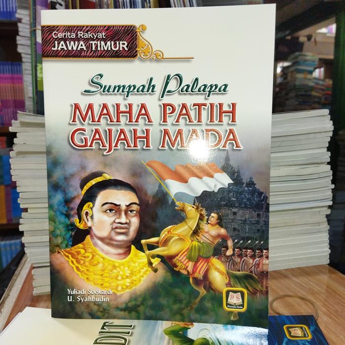 Jual BUKU CERITA RAKYAT SUMPAH PALAPA MAHA PATIH GAJAH MADA YULIADI ...