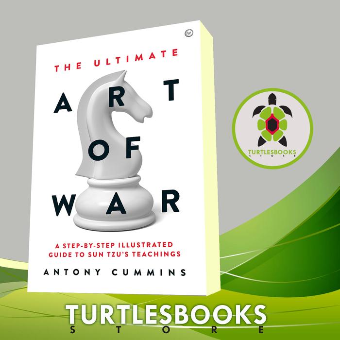 Jual The Ultimate Art of War: A Step-By-Step Illustrated Guide to Sun ...