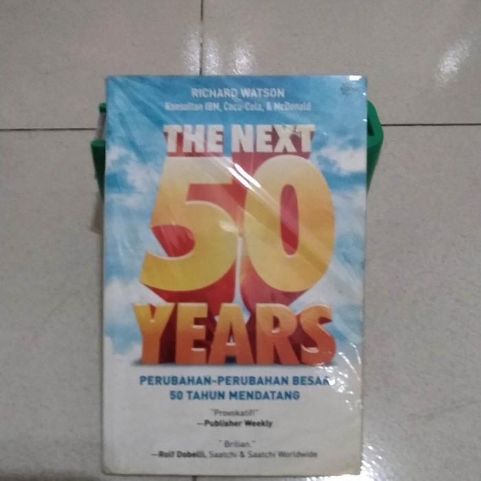 Jual ORI BEKAS THE NEXT 50 YEARS PERUBAHAN PERUBAHAN BESAR 50 TAHUN MENDATA - Kota Bekasi ...