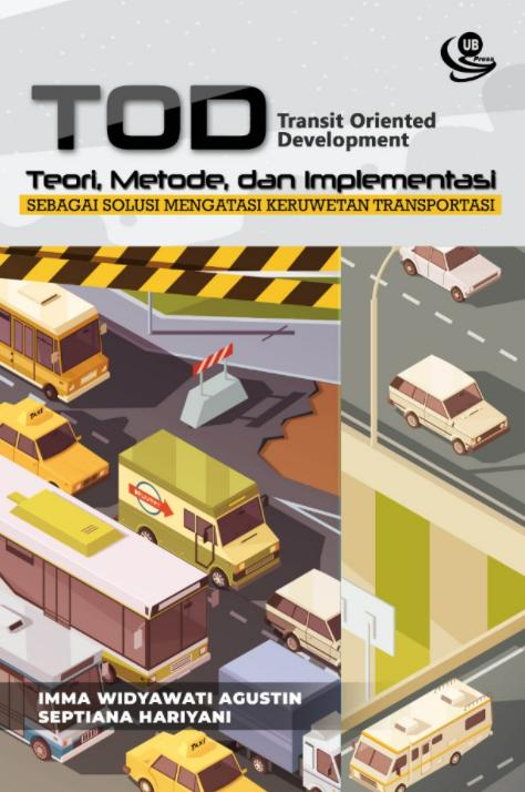 Jual Buku TOD (Transit Oriented Development):Teori, Metode dan ...