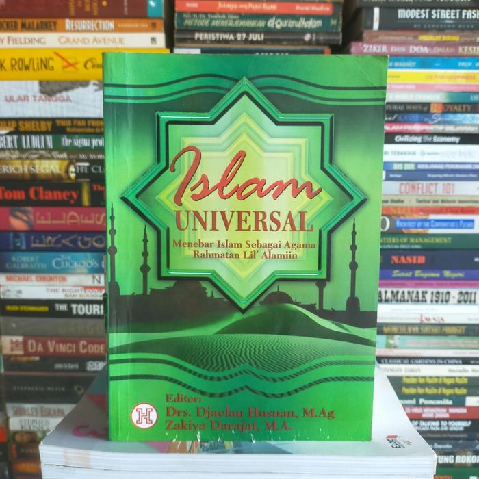 Jual Buku Original : ISLAM UNIVERSAL Menebar Islam Sebagai Agama ...