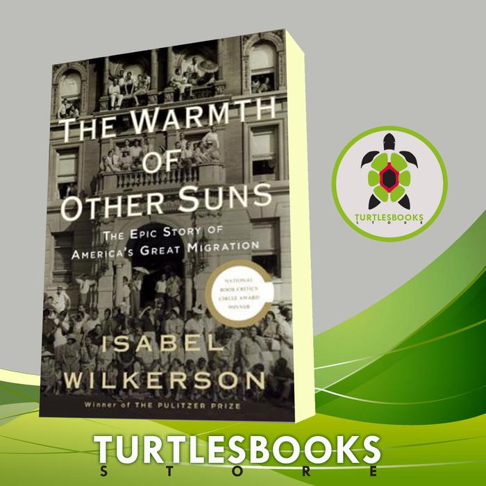 Jual The Warmth of Other Suns: The Epic Story of America's Great ...