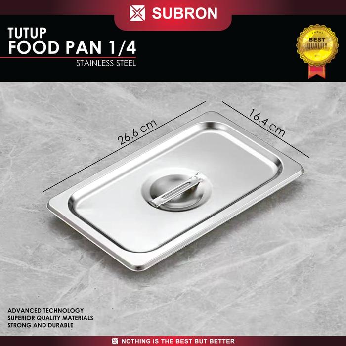 Promo SUBRON Tutup Food Pan 1/4 wadah penyimpan stainless steel gastronom - NON LUBANG - Kab ...