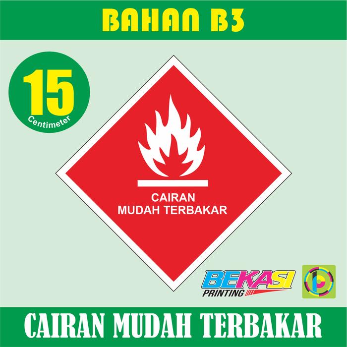 Jual Sticker Safety Sign Bahan Limbah B3 15cm CAIRAN MUDAH TERBAKAR ...