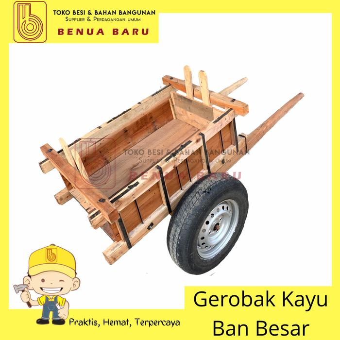 Jual Gerobak Pasir Kayu Serbaguna Ban Besar / Gerobak Kayu Ban Mobil ...