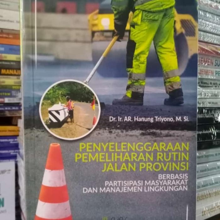 Jual Buku Original Penyelenggaraan Pemeliharaan Rutin Jalan Provinsi - Kab. Bantul - Buku paliz ...
