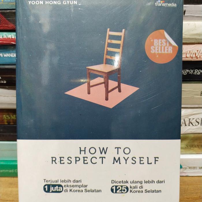 Jual Buku HOW TO RESPECT MYSELF YOON HONG GYUN - Kota Surabaya - INTI ...