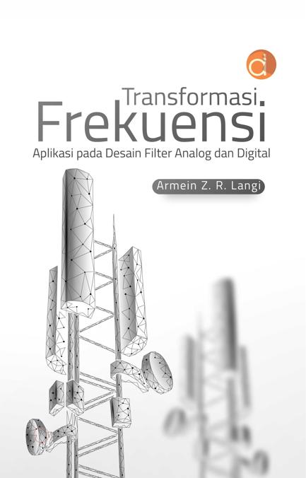 Jual Buku Transformasi Frekuensi Aplikasi Pada Desain Filter - BUKU ...