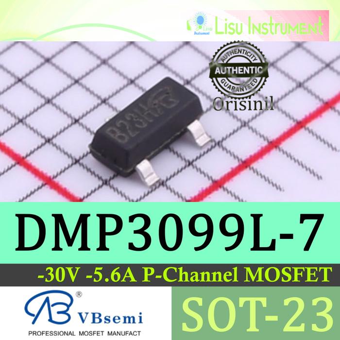 Jual DMP3099L -30V -5.6A P-Channel MOSFET B23H DMP3099L-7 SOT-23 VBSemi Ori - Kota Depok - Lisu ...