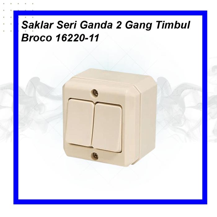 Jual Saklar Seri Ganda 2 Gang Timbul Broco 16220-11 - Kota Medan ...