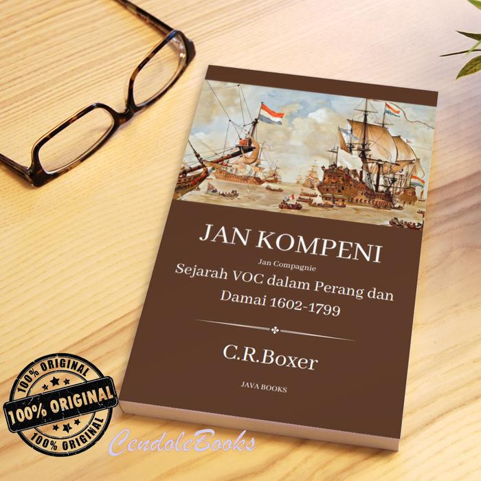 Jual Buku Jan Kompeni : Sejarah VOC dalam Perang dan Damai 1602-1799 ...