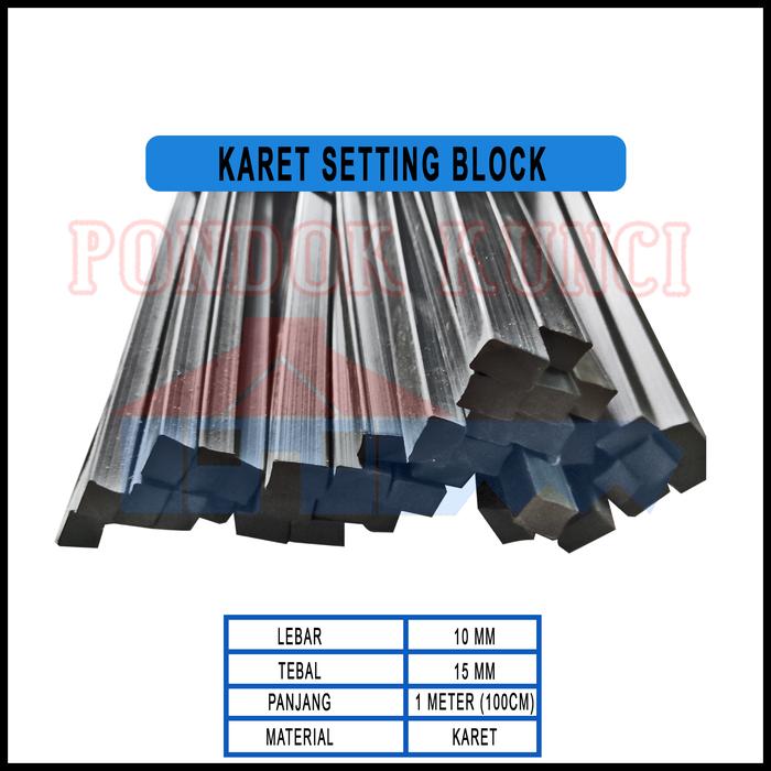 Jual Setting Block Karet Ganjelan Kaca Rubber 10mm x 15mm Panjang 1 ...