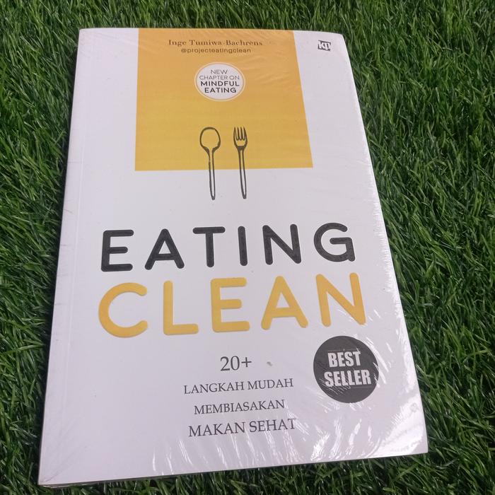 Jual Buku Eating Clean 20 + Langkah Mudah Membiasakan Makan Sehat Di Seller Noelle - Cengkareng ...