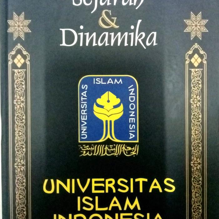 Jual Sejarah dan Dinamika Universitas Islam Indonesia - Kab. Bantul - UII Press Official | Tokopedia