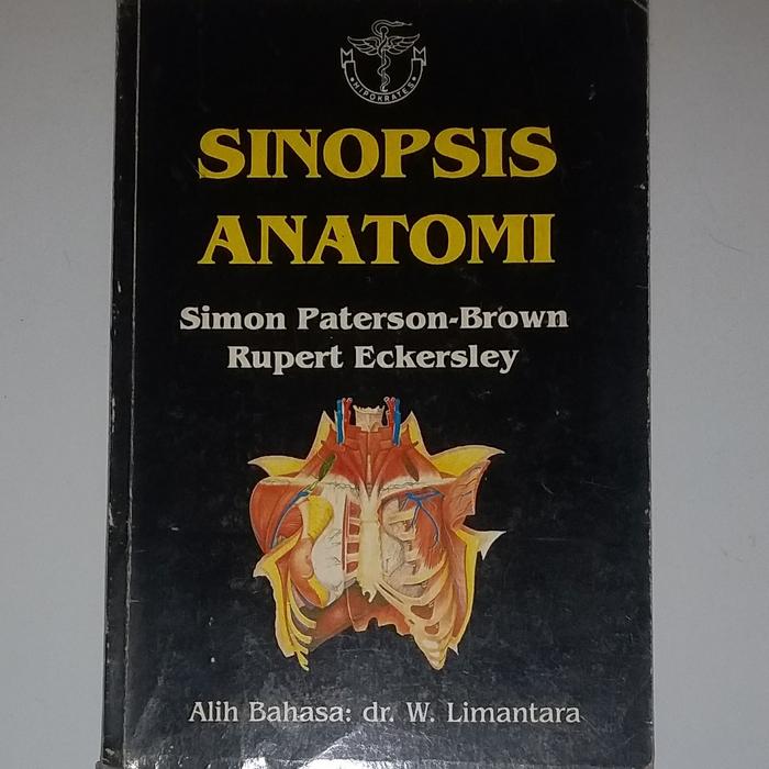 Jual Sinopsis Anatomi. Simon Paterson-Brown Rupert Eckersley. - Kota Tangerang Selatan - Mars ...