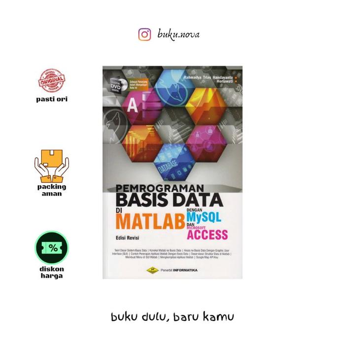 Jual Buku Pemrograman Basis Data di Matlab Dengan MySQL Dan Microsoft Acces - Kab. Bantul ...