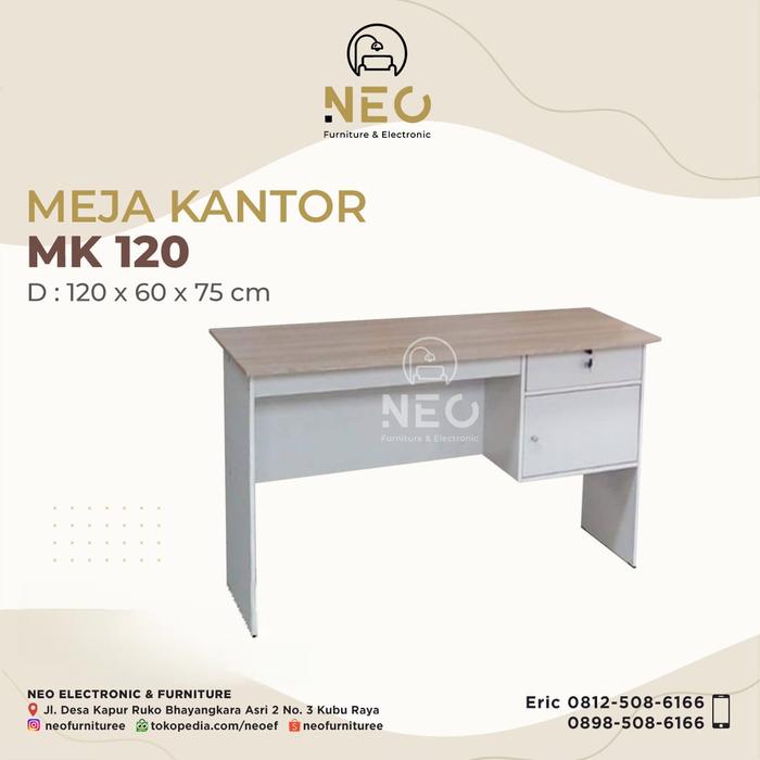 Jual Meja Kantor - Meja Tulis - Meja Kerja MK 120 - Kota Pontianak - Neo Furniture and ...