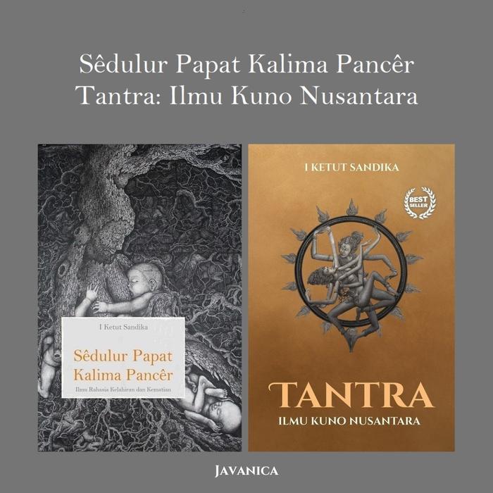 Jual Sedulur Papat Kalima Pancer, Tantra: Ilmu Kuno Nusantara - Kota ...