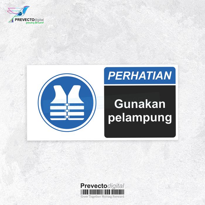 Jual Sticker Safety Sign K3 ANSI Z535 Rambu Gunakan Pelampung - 40x20cm ...