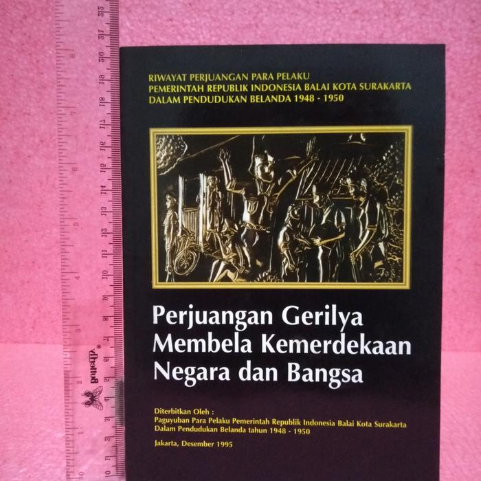 Jual Perjuangan Gerilya Membela Kemerdekaan Negara Dan Bangsa - Jakarta ...