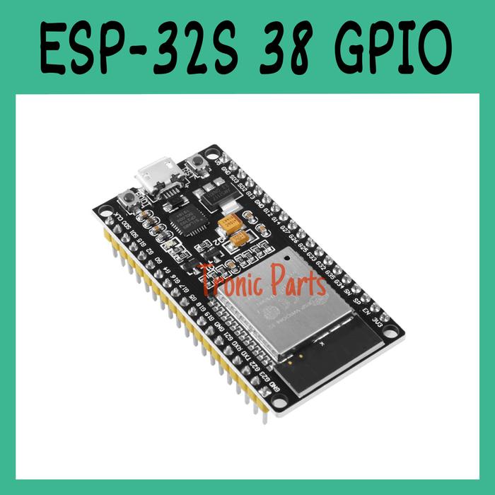 Jual ESP-32S 38 pin GPIO ESP32 WIFI Bluetooth IoT ESP-32 WROOM 32 Dev Board - Kota Tangerang ...