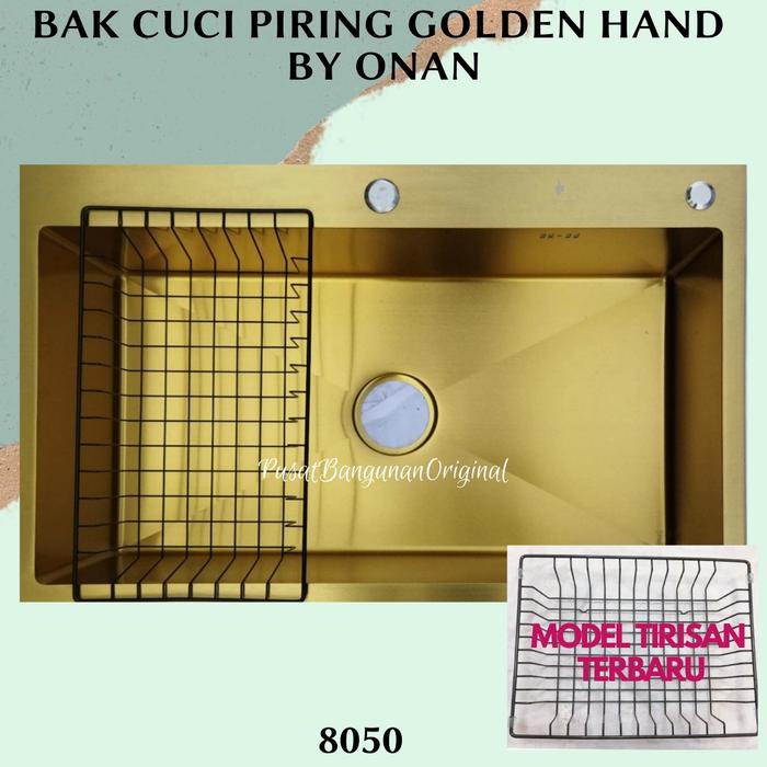 Jual BAK CUCI PIRING KITCHEN SINK STAINLESS ONAN GOLDEN HAND 8050 GOLD ...