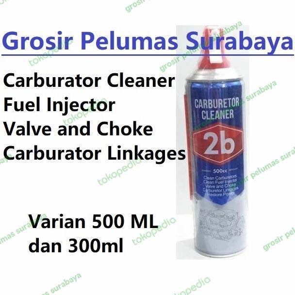 Jual BESAR 2B Pembersih Carburator Injector Injection Cleaner 2B ...