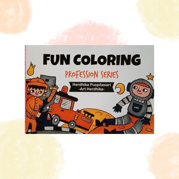 Jual BUKU ANAK : FUN COLORING PROFESSION SERIES : BUKU MEWARNAI MOMS ...