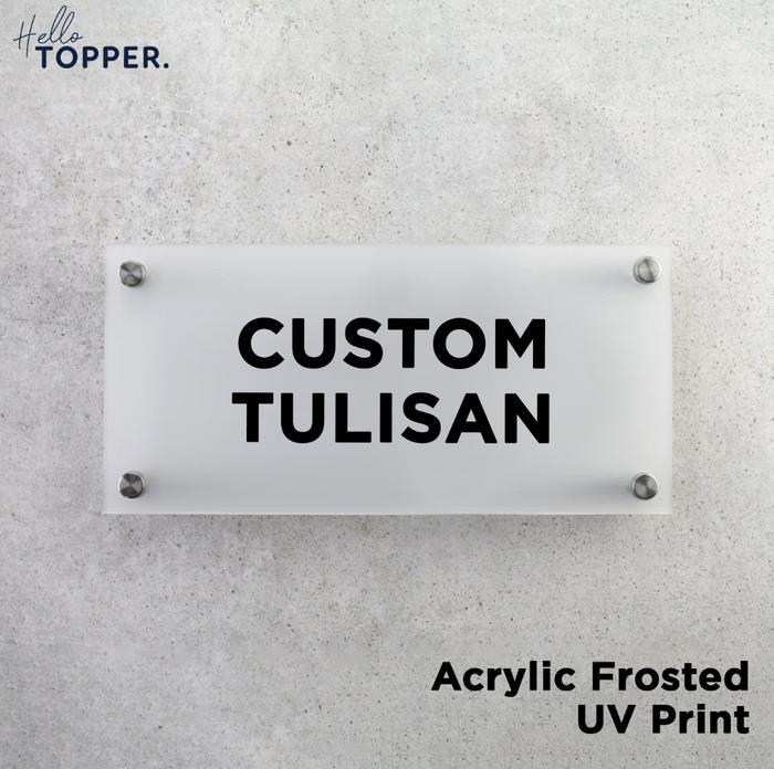 Jual Custom Tulisan Sign Akrilik Frosted | Acrylic Frost UV Print ...