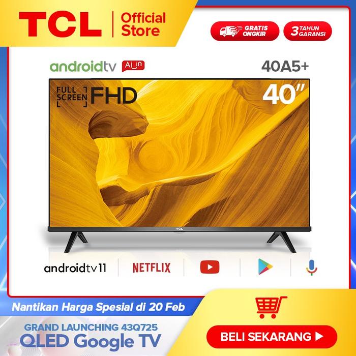 Jual [2022] TCL 40A5 plus Android 11 Smart TV 40 inch garansi Resmi ...