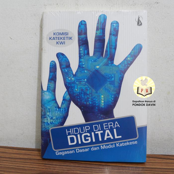 Jual Hidup di Era Digital Gagasan Dasar dan Modul Katekese Buku ...