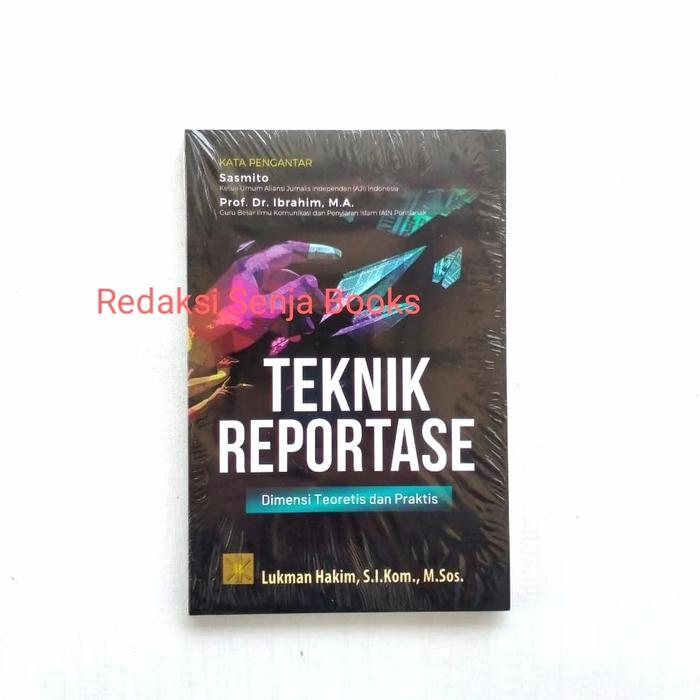 Jual TEKNIK REPORTASE DIMENSI TEORITIS DAN PRAKTIS - Kab. Bandung ...