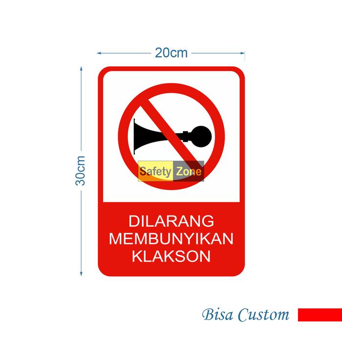 Jual RAMBU PLAT/PLANG/LALU LINTAS DILARANG MEMBUNYIKAN KLAKSON 20X30CM ...