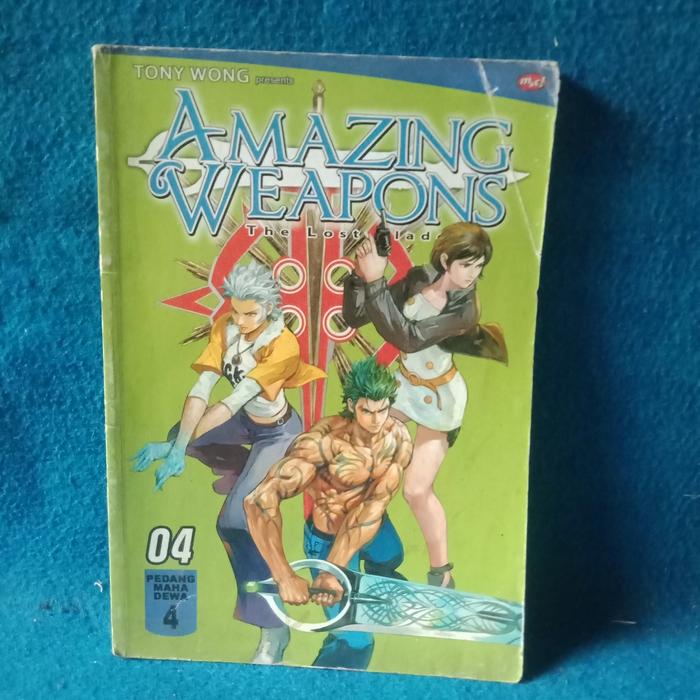 Jual buku komik : Amazing Weapons The Lost Blade 04.pedang maha dewa ...