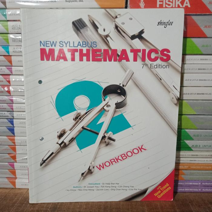 Jual Buku NEW SYLLABUS MATHEMATICS WORKBOOK 7th Edition 2 Shinglee ...