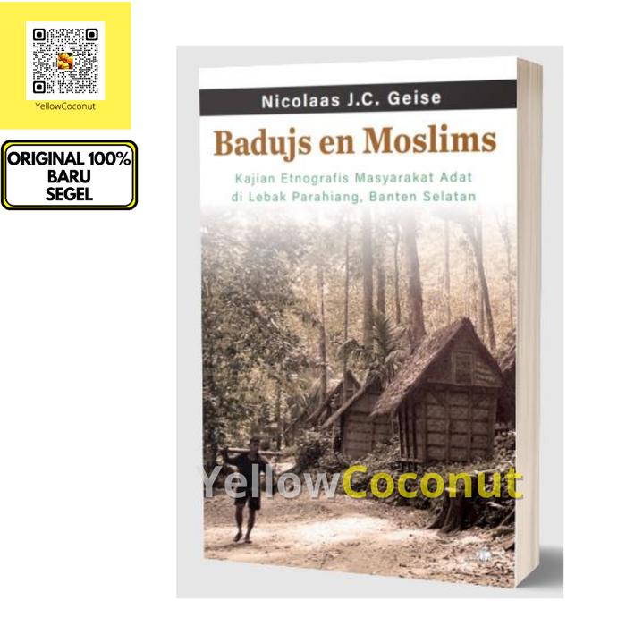 Jual Badujs en Moslims - Kajian Etnografis Masyarakat Adat di Lebak ...