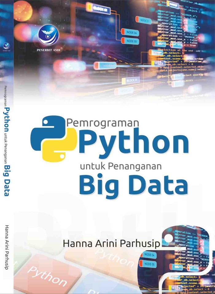 Jual Buku Komputer Pemrograman Python Untuk Penanganan Big Data - Kab ... Jual Buku Komputer Pemrograman Python Untuk Penanganan Big Data - Kab ...