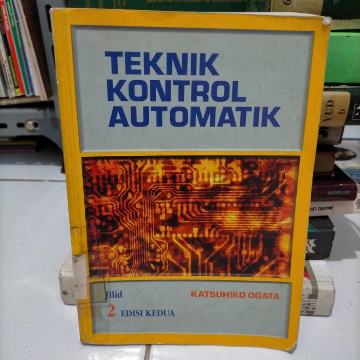 Jual TEKNIK KONTROL AUTOMATIC EDISI KE 2 Katsuhiko Ogata - Kab. Bekasi ...