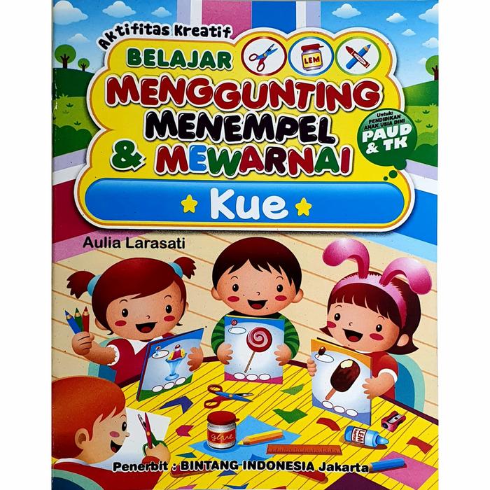 Jual Buku Aktifitas Kreatif Belajar Menggunting, Menempel dan Mewarnai ...