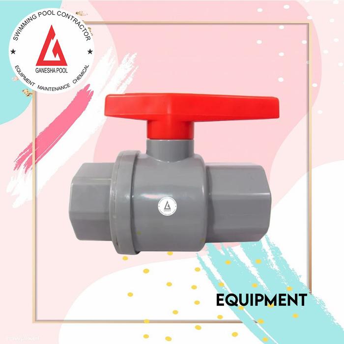 Jual Stop Kran Pipa 1,5 in Ball Valve Kolam Renang Bahan Plastik Pipa 1 ...