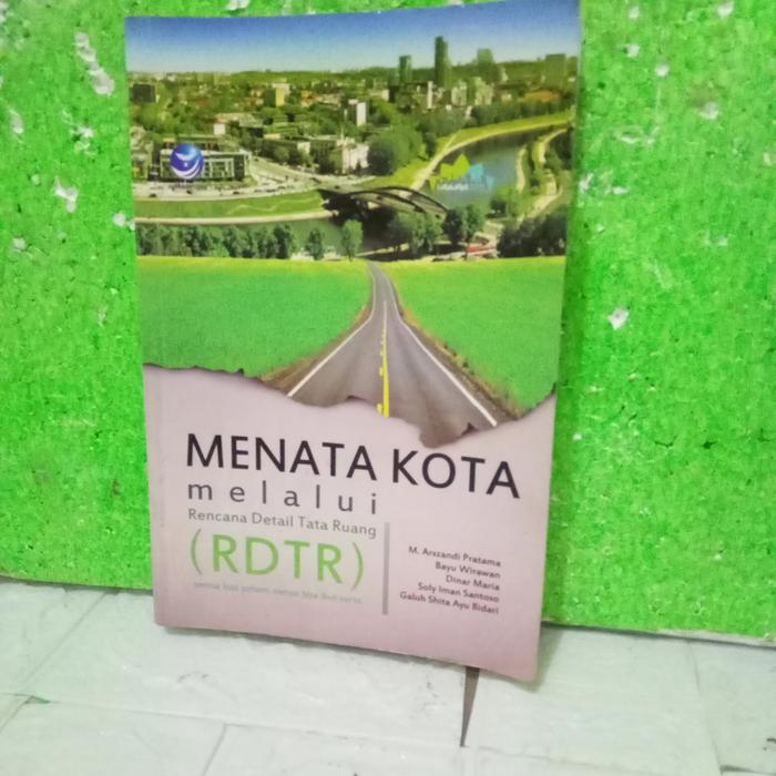 Jual BUKU MENATA KOTA MELALUAI RENCANA DETAIL TATA RUANG RDTR - Kota ...