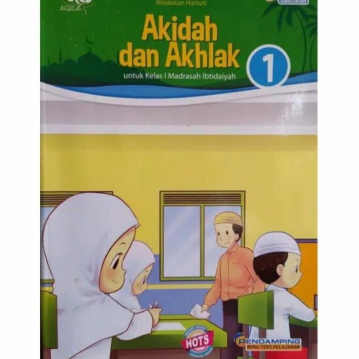 Jual Akidah Akhlak kelas 1 2 3 4 5 6 SD MI Revisi HOTS KMA Aqila - kelas 6 - Kota Surakarta ...