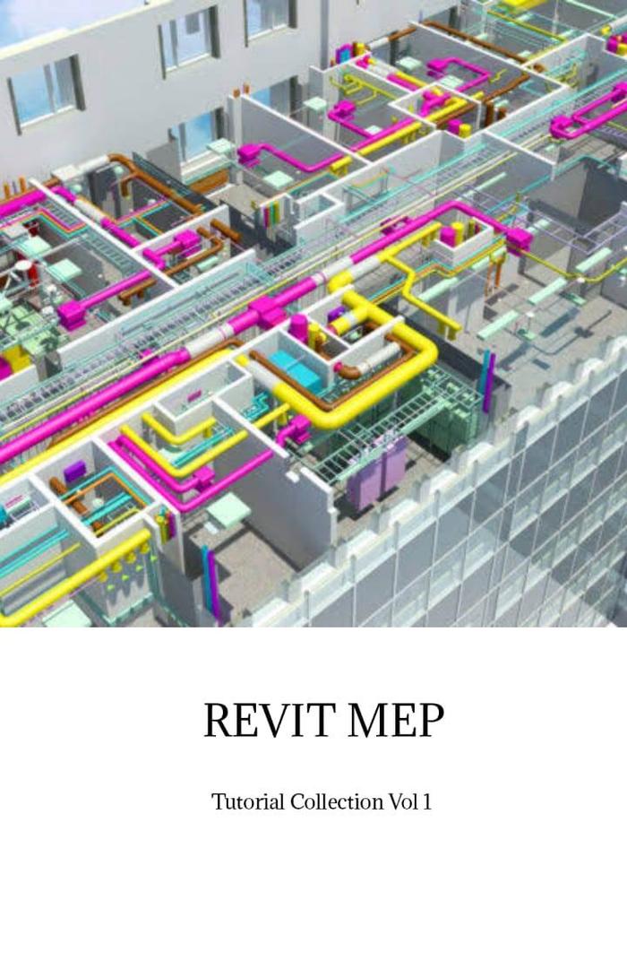 Jual REVIT MEP Tutorial Collection Vol 1 - Kota Tarakan - ADCOMTRK ... Jual REVIT MEP Tutorial Collection Vol 1 - Kota Tarakan - ADCOMTRK ...