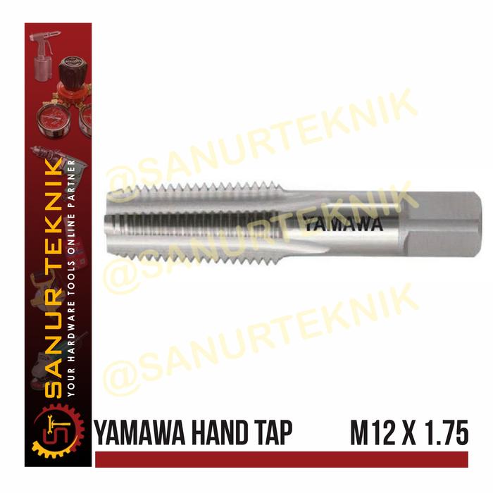 Jual YAMAWA Hand Tap M12 x 1.75 / M12x1.75 / M12 x 1,75 / M12x1,75 (PER PC) - Kota Surabaya ...