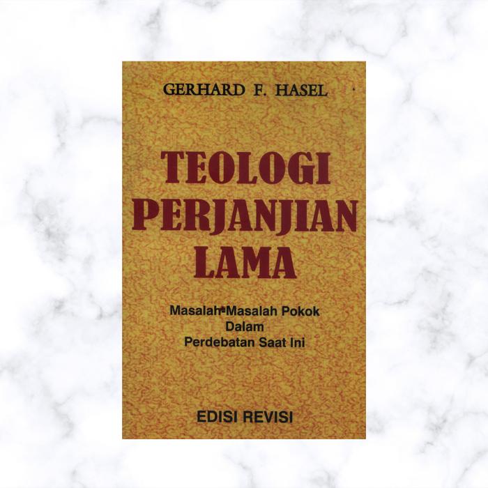 Jual Buku Agama Kristen Teologi Biblika Perjanjian Lama Alkitab ...