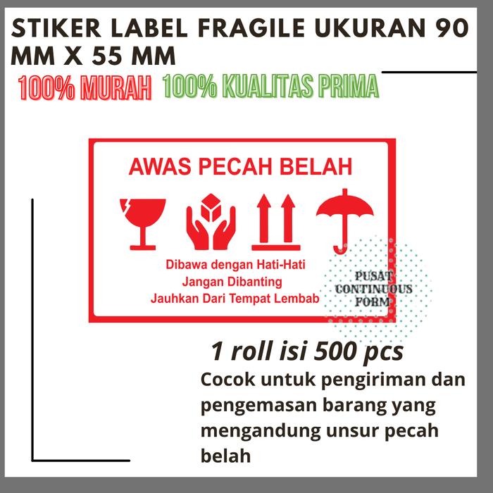 Jual STIKER LABEL FRAGILE (AWAS PECAH BELAH) 90x55 MM ISI 500 UNTUK ...