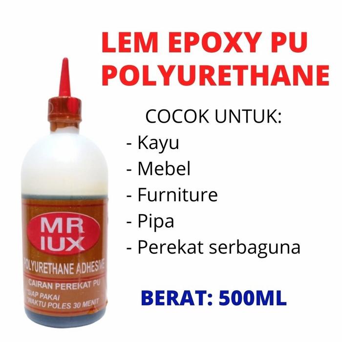 Jual Lem Epoxy PU Polyurethane MR LUX Kemasan 500 Gram per Botol - Kota ...