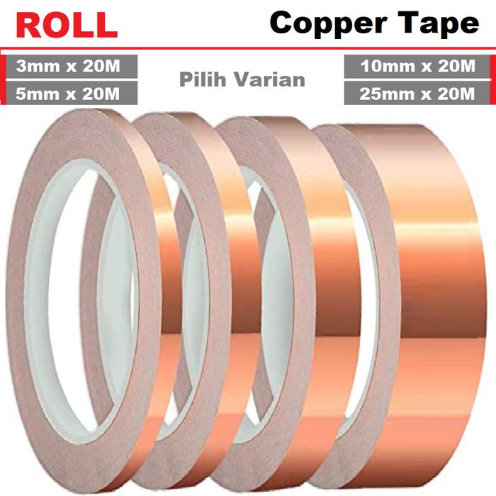 Jual Adhesive Copper Foil Tape Jalur Tembaga PCB EMI 20M 3mm 5mm 10mm 25mm - 25mm x 20M - Kota ...