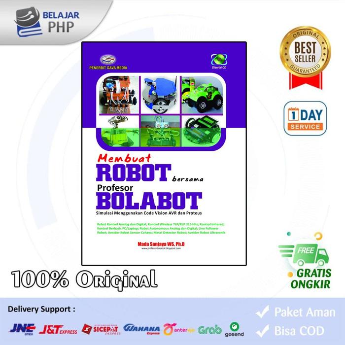 Jual Buku Pemrograman Membuat Robot Bersama Profesor BOLABOT Mada Sanjaya - Kab. Bekasi ...