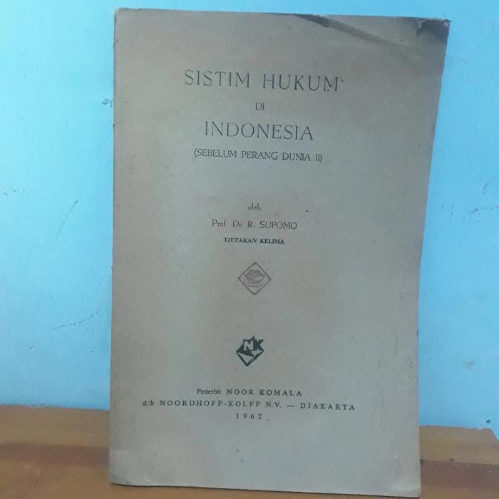 Jual SISTEM HUKUM DI INDONESIA SEBELUM PERANG DUNIA 2oleh R SUPOMO ...
